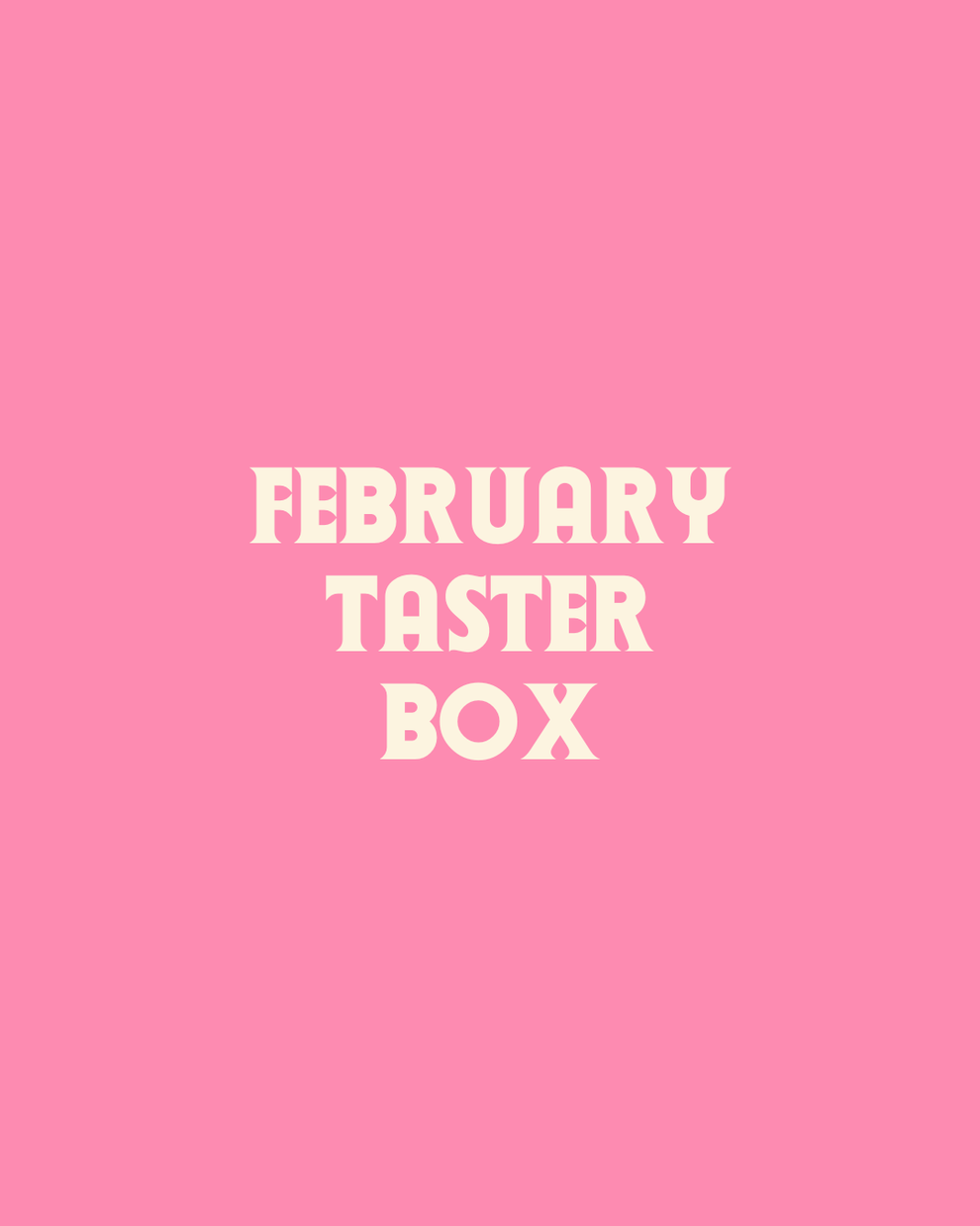 February Taster Box – veg.edible